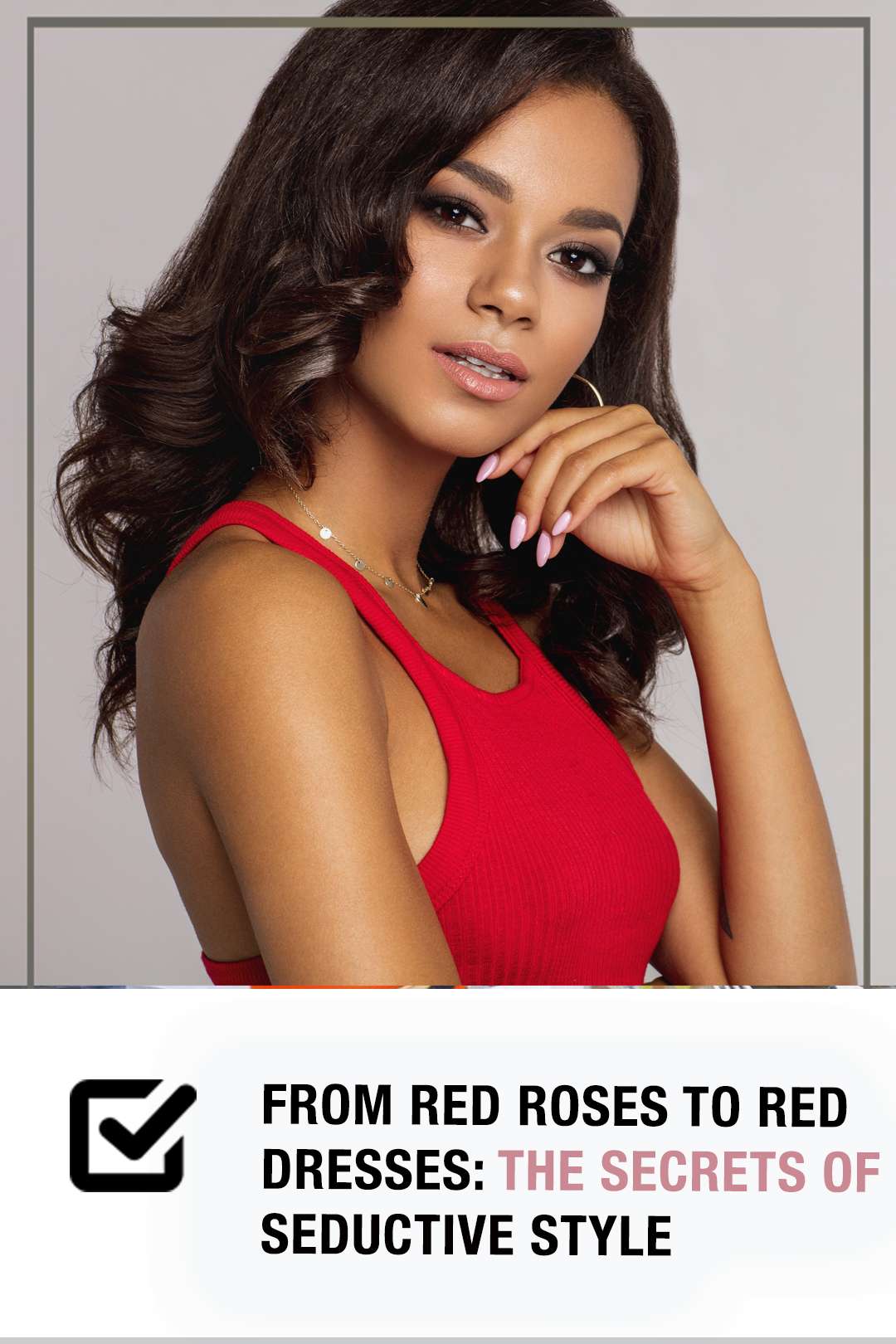From Red Roses To Red Dresses: The Secrets of Seductive Style